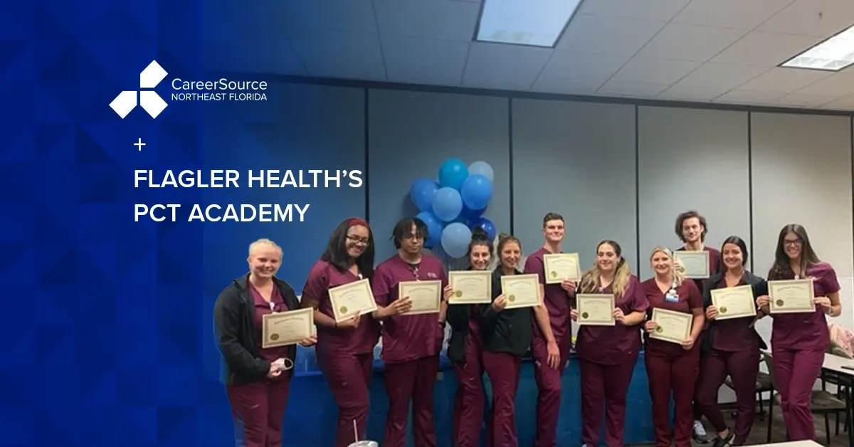 CareerSource NEFL Training Funds Lead to New Grads at Flagler Health’s ...