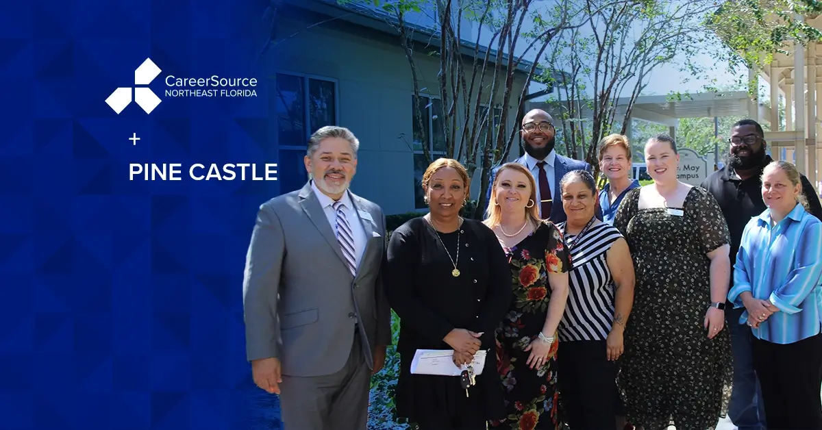 Nonprofit Pine Castle Leverages CareerSource NEFL Training Funds for ...